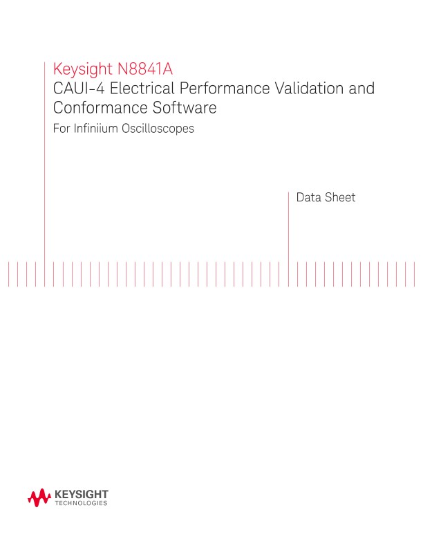 N8841A CAUI-4 Electrical Performance Validation and Conformance Software PDF Asset Page | Keysight